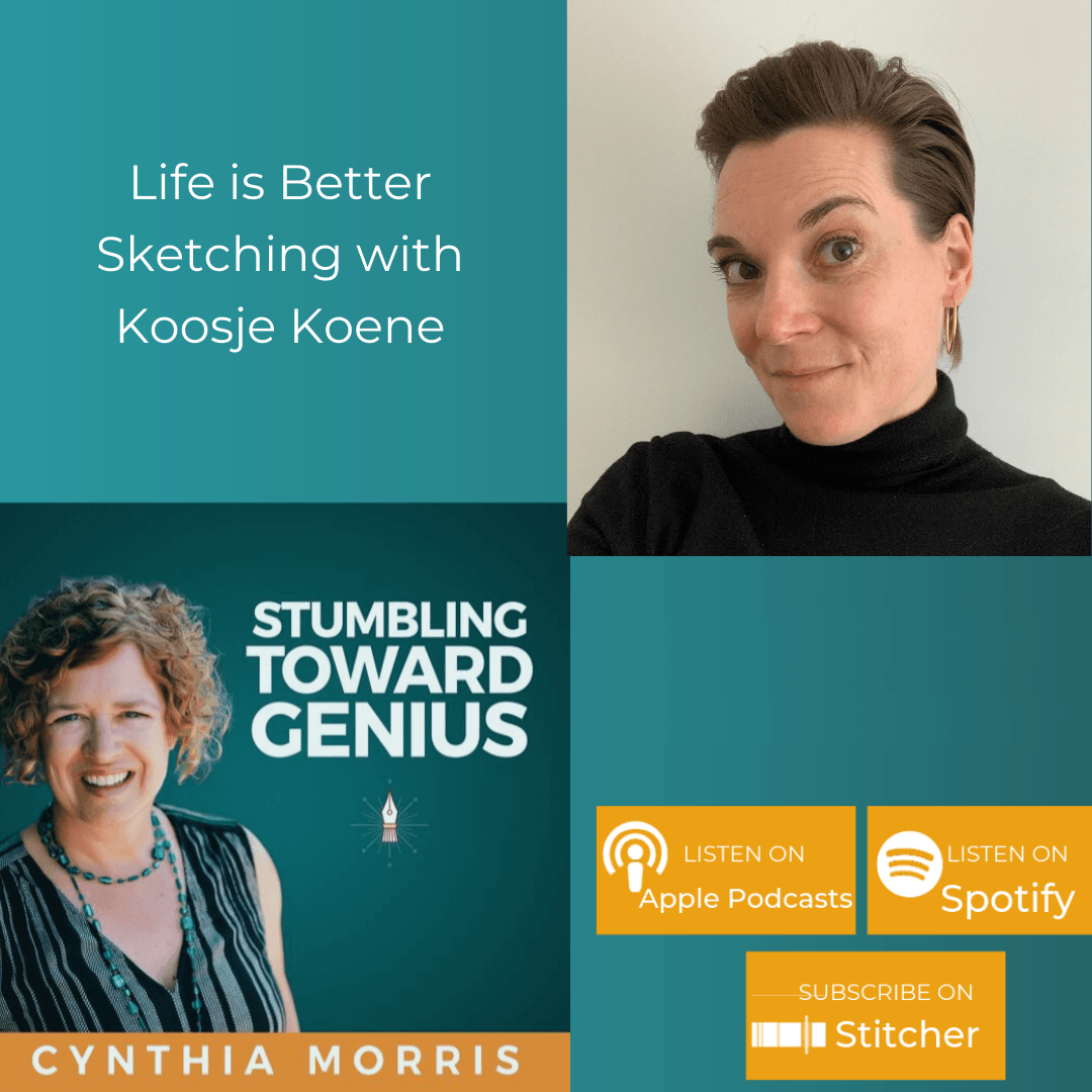 Life is Better Sketching - Stumbling Toward Genius with Koosje Koene